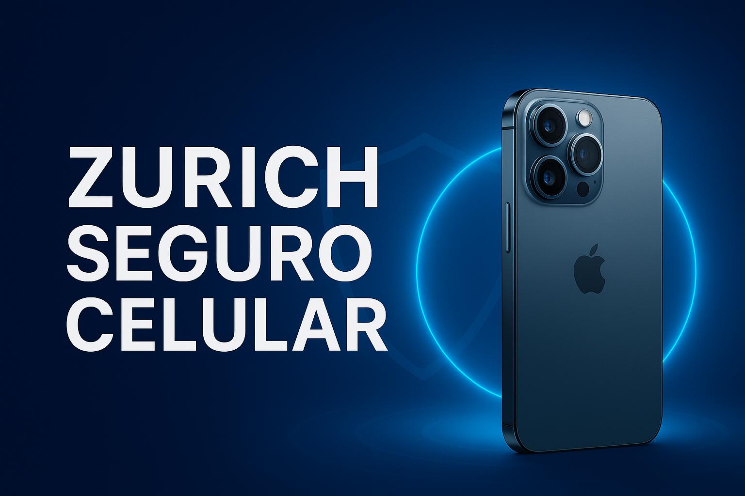 Zurich Seguro de Celular: Vale a Pena?